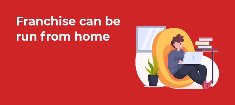 Can a franchise be run from home - Cherry Franchise